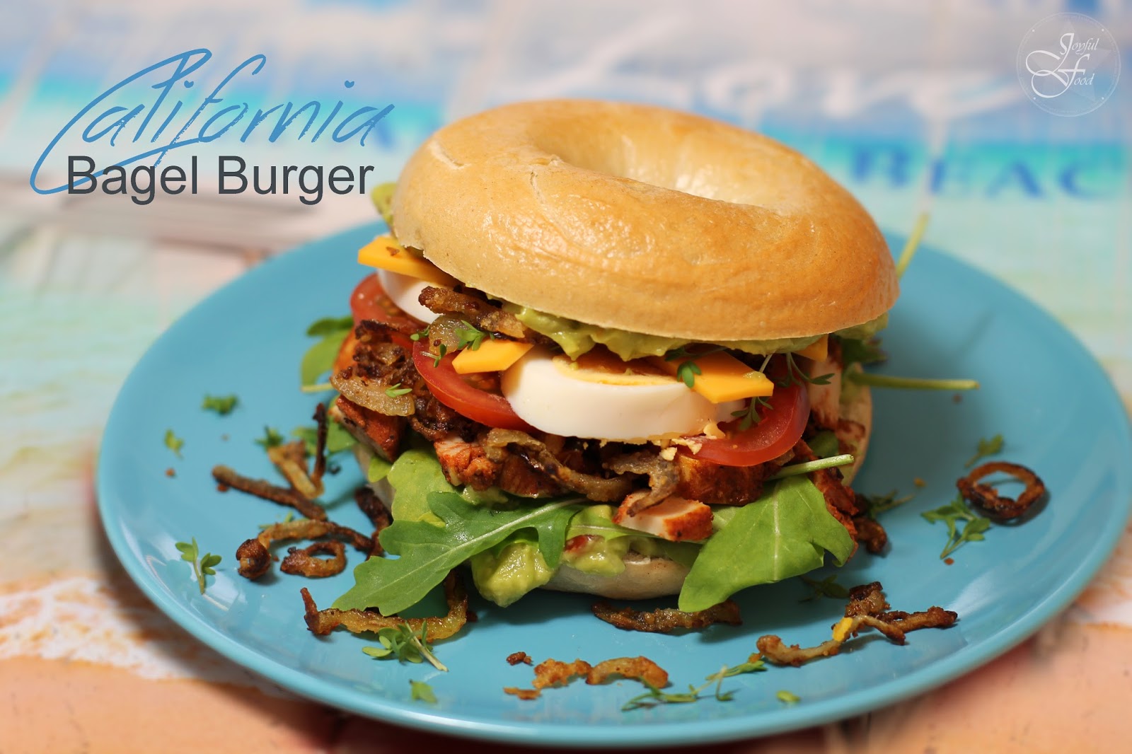 Der California Bagel Burger | Joyful Food